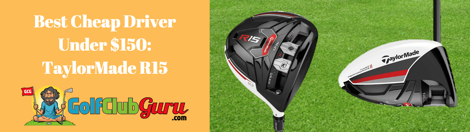 The Best Cheap Golf Drivers on the Market – Golf Club Guru