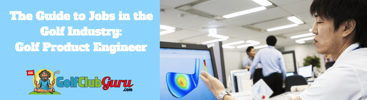 A Comprehensive Guide to Jobs in the Golf Industry – Golf Club Guru