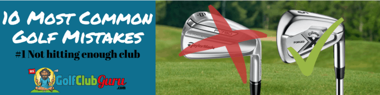 The 10 Most Common Mistakes in Golf – Golf Club Guru