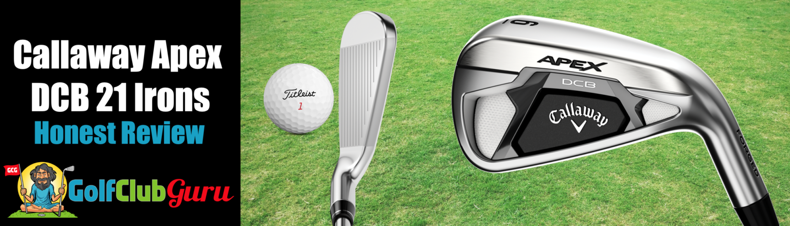 Honest Review of Callaway Apex DCB 21 Irons – Golf Club Guru